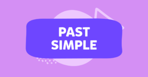 מה זה - Past Simple tense? - הגדרה, דוגמאות ומבחן