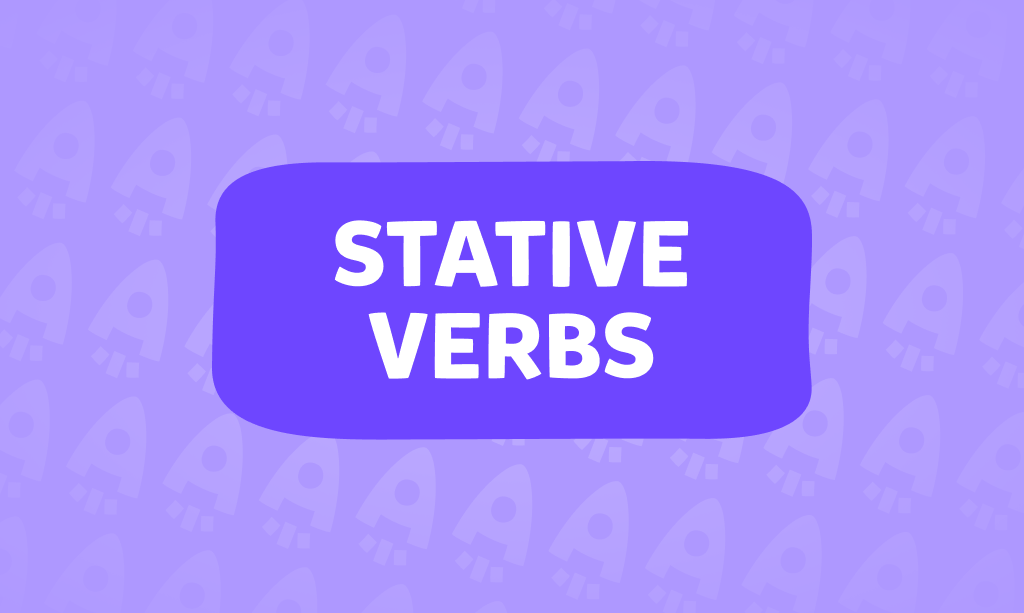 מהם פעלים סטטיים? Stative Verbs ואיך משתמשים בהם בדרך הנכונה