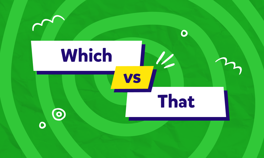 מה ההבדל בין "Which" לבין "That" באנגלית? מתי יש להשתמש בכל אחד?