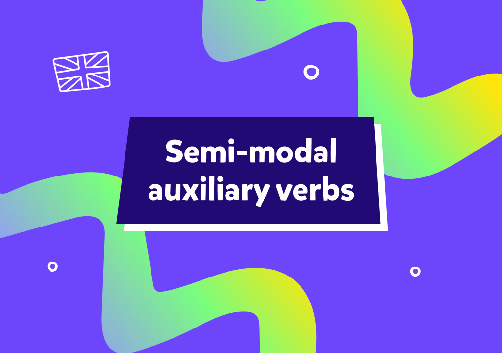 פעלי עזר מודאליים למחצה – איך לשפר את האנגלית שלך