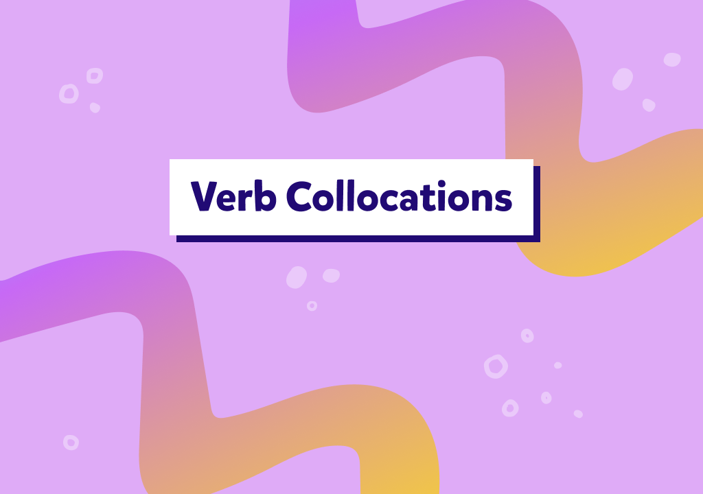 צירופי לשון עם פעלים - Verb Collocations - ללומדי אנגלית כשפה שנייה.